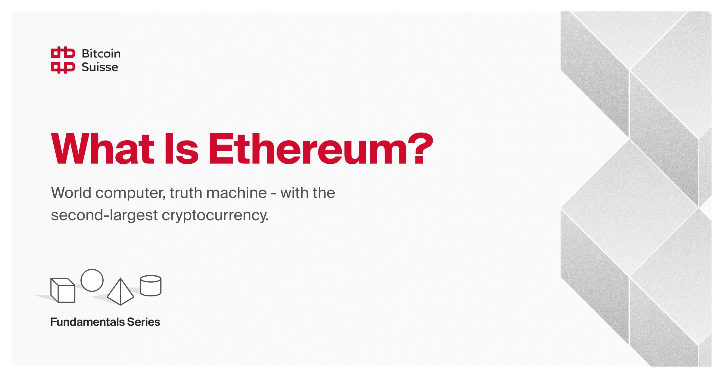 What is Ethereum? | Research & Fundamentals | Bitcoin Suisse